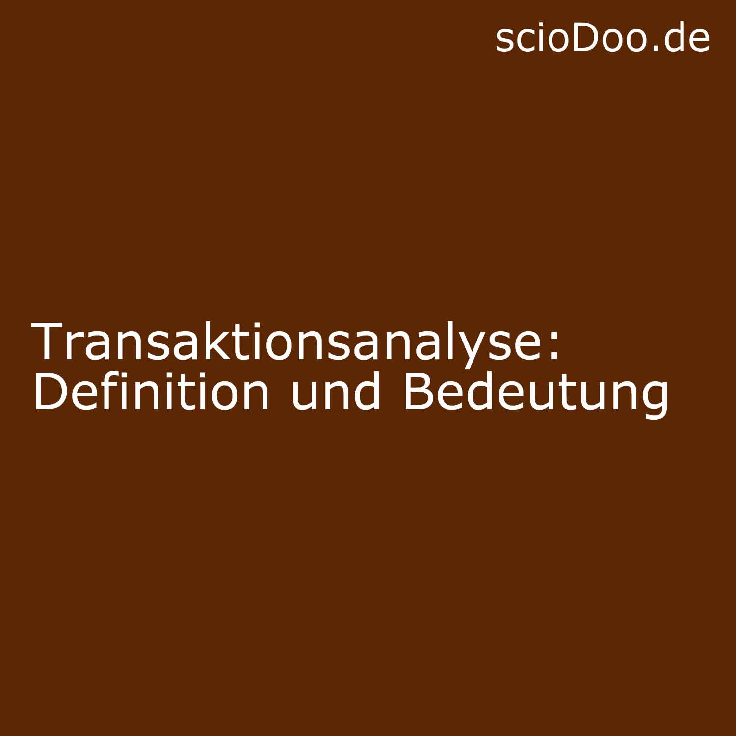 Transaktionsanalyse nach Eric Berne an Beispielen erklärt