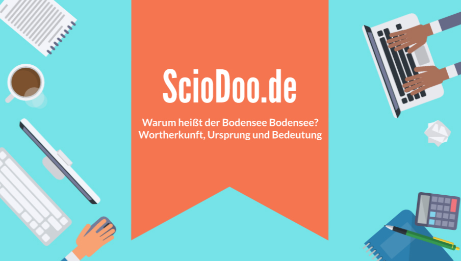 Warum heißt der Bodensee Bodensee: Wortherkunft, Ursprung und Bedeutung