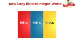 So kannst du zweidimensionale Java Arrays anlegen und nutzen