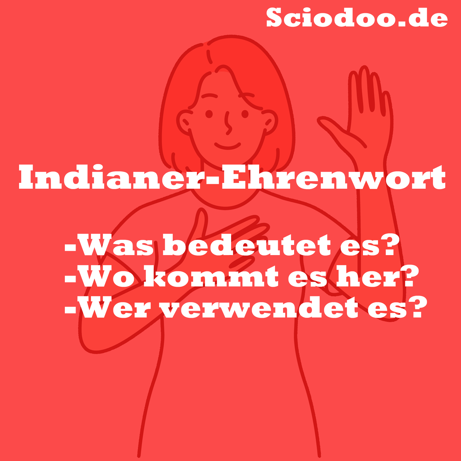 Was ist ein Indianerehrenwort: Herkunft und Bedeutung